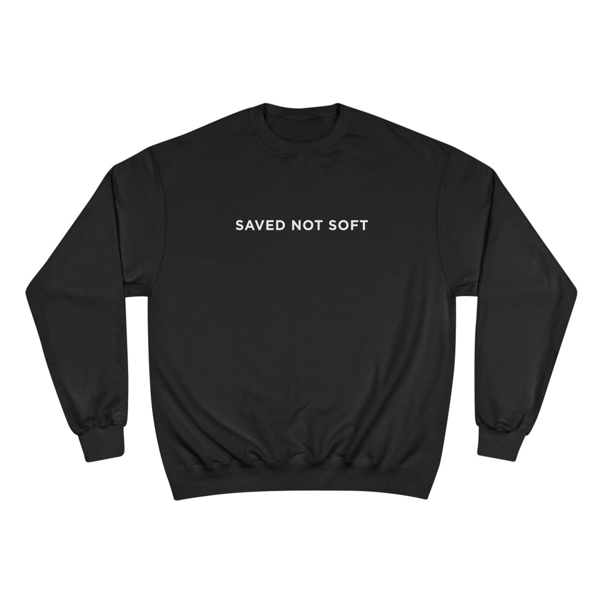 Saved Not Soft Jesus Champion Crew | Legacy Church Apparel